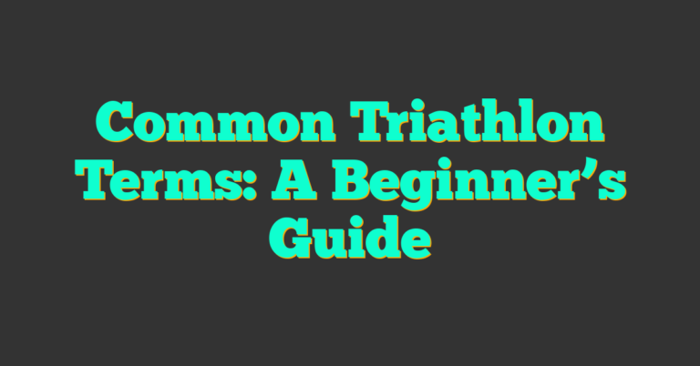 Common Triathlon Terms: A Beginner's Guide (2026)