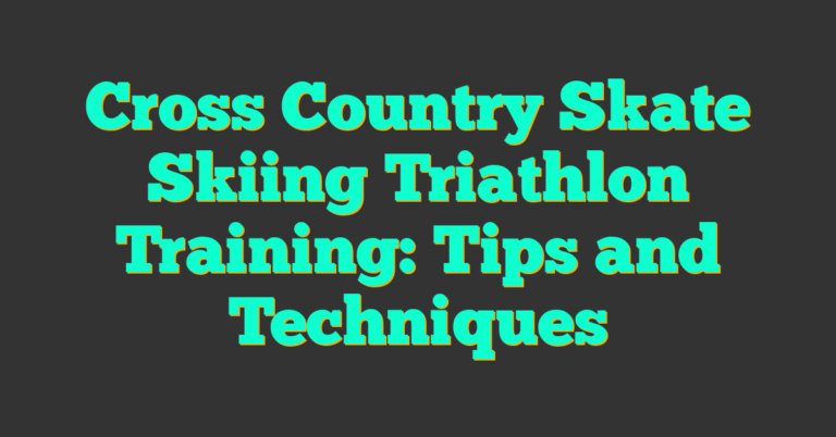 Cross Country Skate Skiing Triathlon Training: Tips and Techniques (2026)