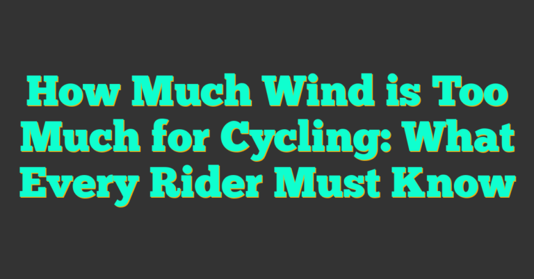 How Much Wind is Too Much for Cycling: What Every Rider Must Know (2026)