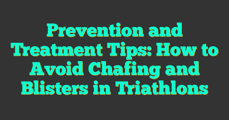 Prevention and Treatment Tips: How to Avoid Chafing and Blisters in ...