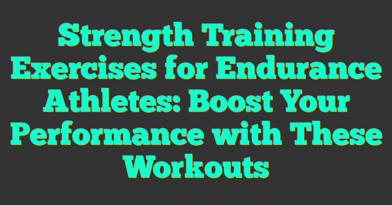 Strength Training Exercises for Endurance Athletes: Boost Your ...