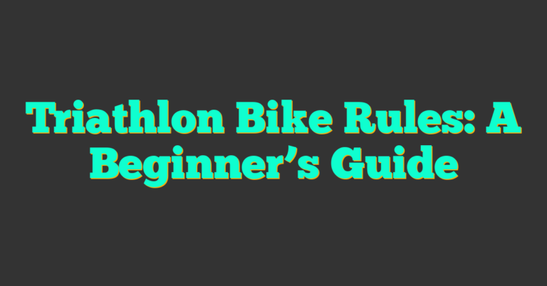 Triathlon Bike Rules: A Beginner's Guide (2026)