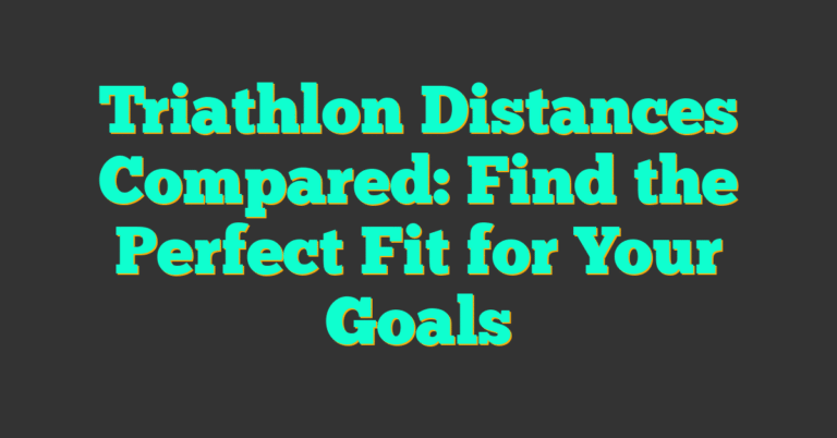 Triathlon Distances Compared: Find the Perfect Fit for Your Goals (2026)
