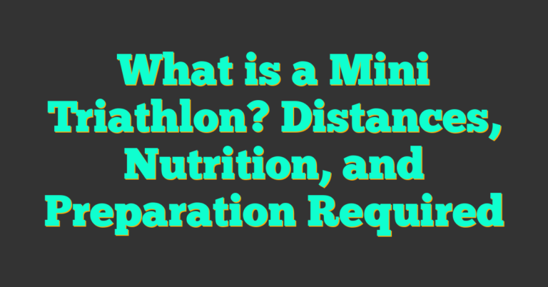 What is a Mini Triathlon? Distances, Nutrition, and Preparation ...