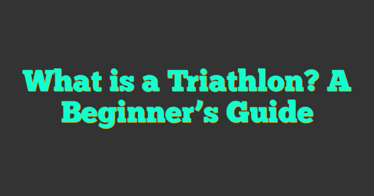 What is a Triathlon? A Beginner's Guide (2026)