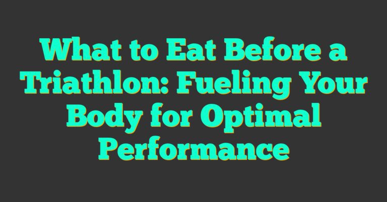 What to Eat Before a Triathlon: Fueling Your Body for Optimal ...